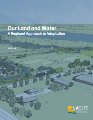 Louisiana Strategic Adaptations for Future Environments (LA SAFE ...