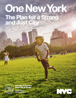 One New York: The Plan for a Strong and Just City (One NYC ...