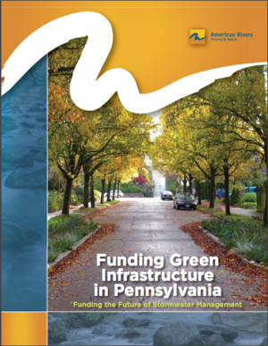 Funding Green Infrastructure in Pennsylvania: Funding the Future of ...